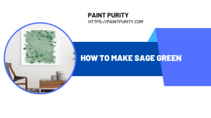 How To Create Sage Green Color For Painting?